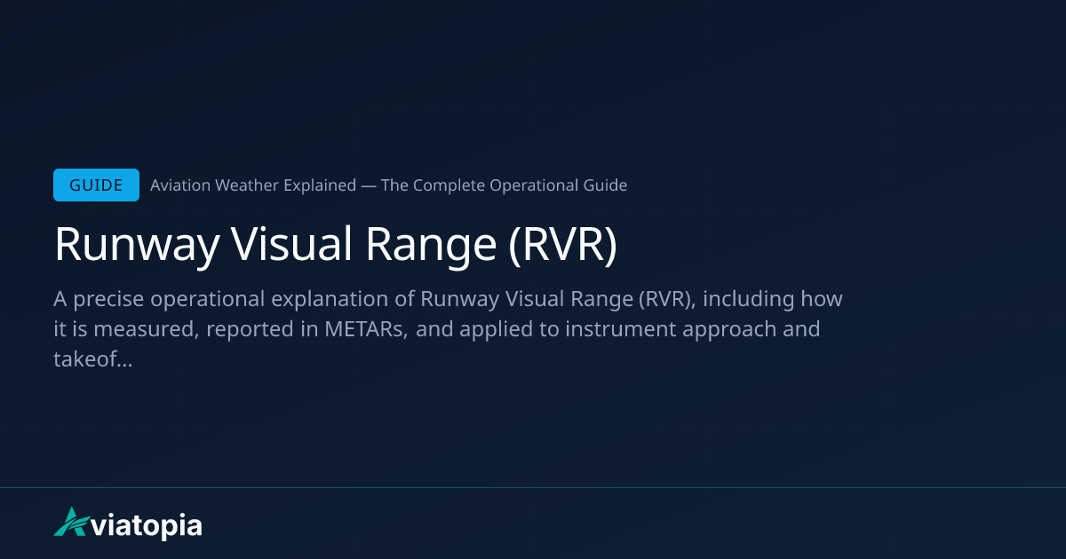 Runway Visual Range (RVR) Explained (Complete Guide) | Aviatopia